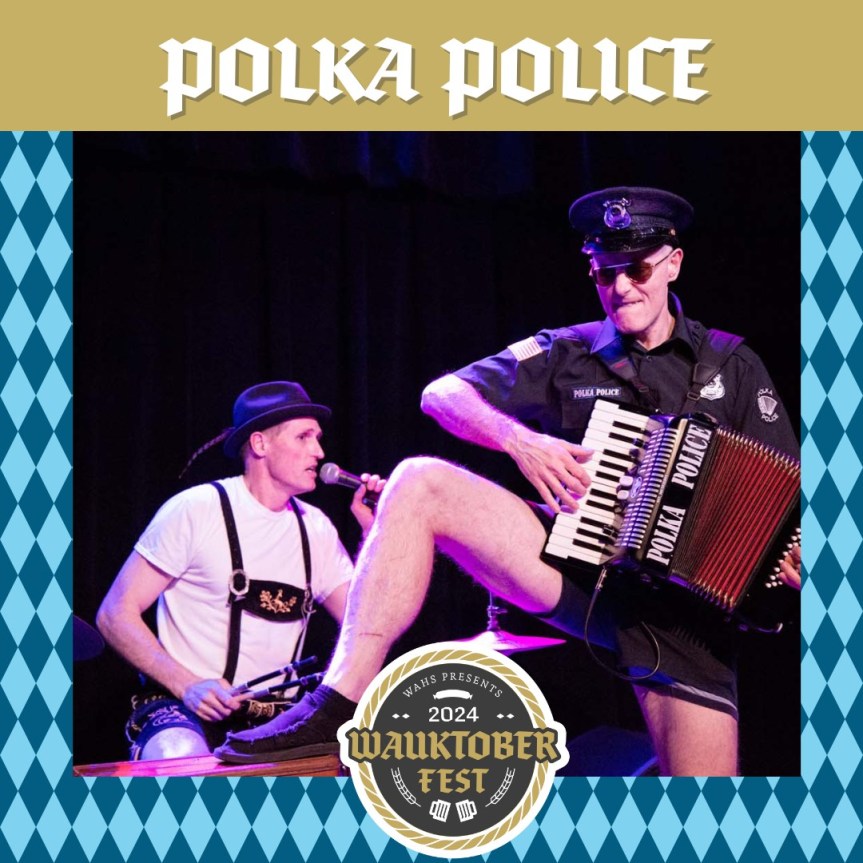 Polka Police bust Wauktoberfest 2024 – Polka Police